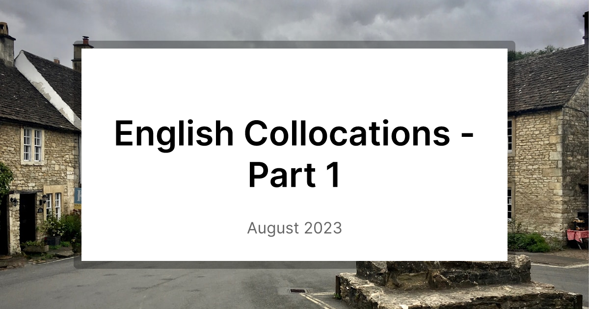 English Collocations - Part 1